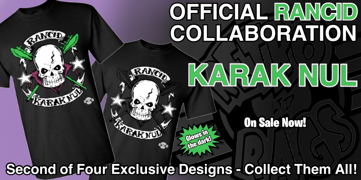 RANCID: KARAK NUL – Retro Rags Limited